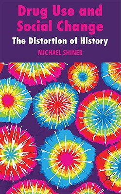Drug Use and Social Change: The
