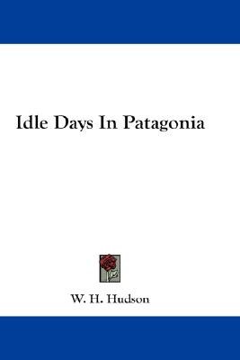 Idle Days in Patagonia