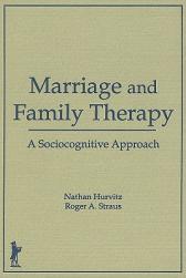 Marriage and Family Therapy: A