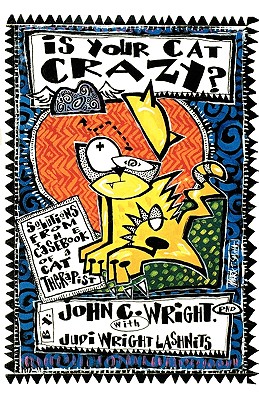 Is Your Cat Crazy?: Solutions From The