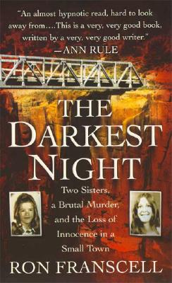 The Darkest Night: Two Sisters, a Brutal