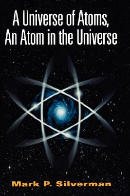 A Universe of Atoms, an Atom in th