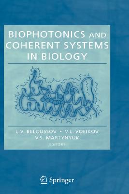 Biophotonics and Coherent Systems in