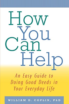 How You Can Help: An Easy Guide to Doing