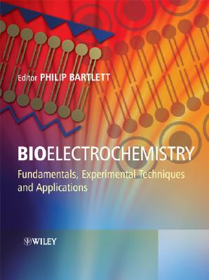 Bioelectrochemistry - Fundamentals,