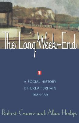 The Long Week End: A Social History of