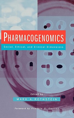 Pharmacogenomics: Social, Ethical, And