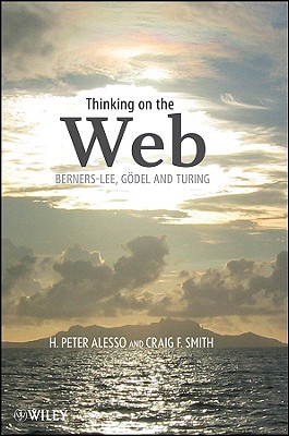 Thinking On The Web: Berners-Lee, Godel