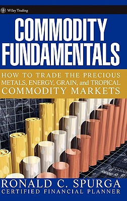Commodity Fundamentals: How To Trade The