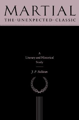 Martial: The Unexpected Classic