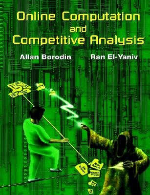 现货 Online Computation and Competitive Analysis