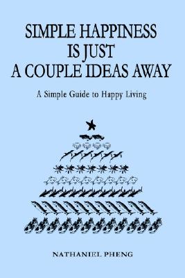 Simple Happiness Is Just a Couple Ideas