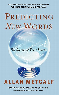 Predicting New Words: The Secrets of