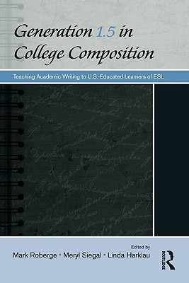 Generation 1.5 in College Composition: