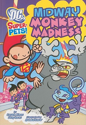 Midway Monkey Madness (Dc Super-Pets!)