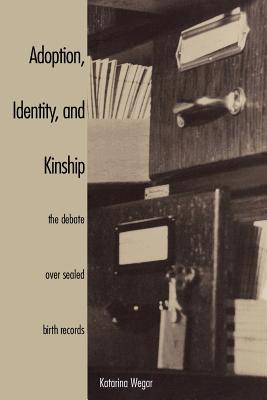 Adoption, Identity, and Kinship: Th