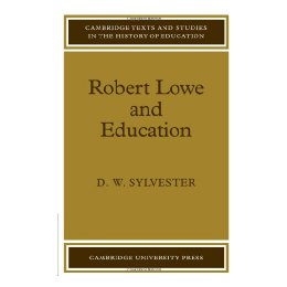 Robert Lowe and Education