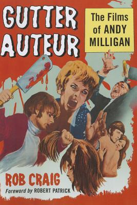 Gutter Auteur: The Films of Andy