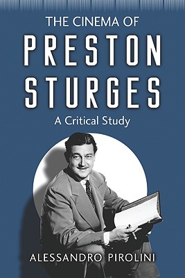 The Cinema of Preston Sturges: A