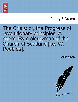 The Crisis: Or, the Progress of