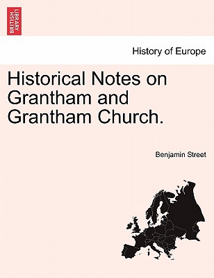 Historical Notes on Grantham and