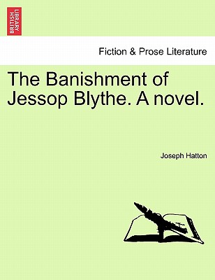 The Banishment of Jessop Blythe. a
