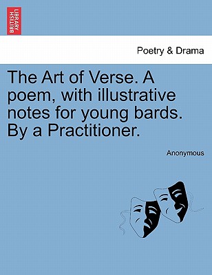 The Art of Verse. a Poem, with