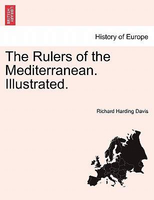 The Rulers of the Mediterranean.