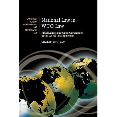 National Law in WTO Law: Effectiveness and G...