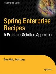 Spring Enterprise Recipes: A