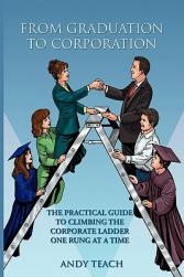 From Graduation to Corporation: The