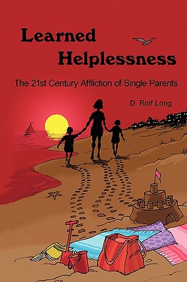 Learned Helplessness: The 21st Century