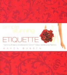Simple Stunning Wedding Etiquette: