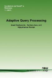 Adaptive Query Processing
