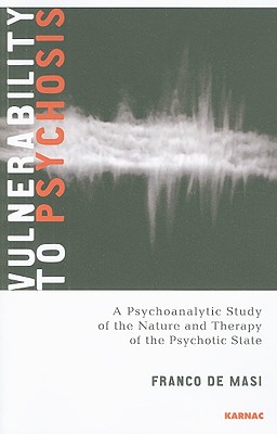 Vulnerability to Psychosis: A