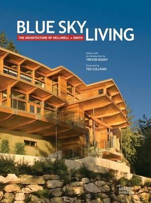 Blue Sky Living: The Architecture of