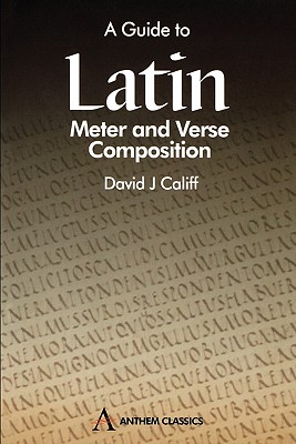 A Guide to Latin Meter and Verse