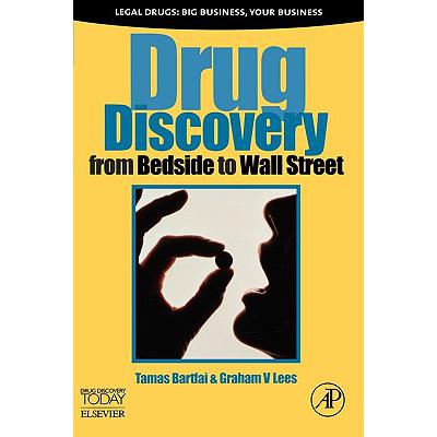 Drug Discovery: From Bedside to Wall Street