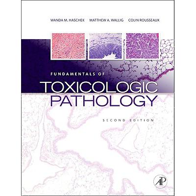 Fundamentals of Toxicologic Pathology