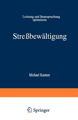 Stressbewaltigung: Leistung Und
