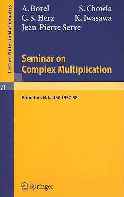 Seminar on Complex Multiplication: