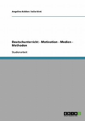 Deutschunterricht - Motivation - Medien