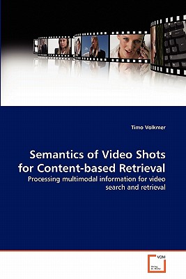 Semantics of Video Shots for