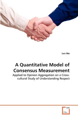 A Quantitative Model of Consen