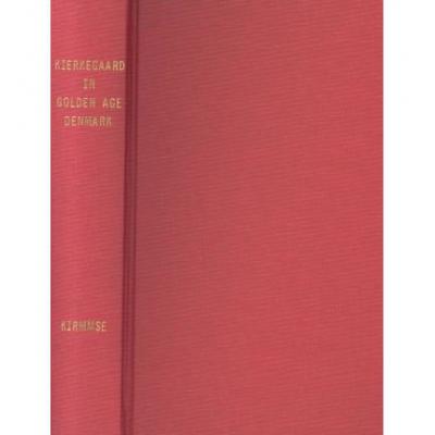 Kierkegaard in Golden Age Denmark