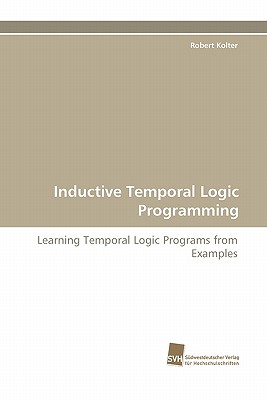 Inductive Temporal Logic