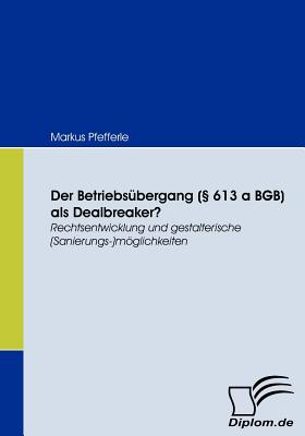 Der Betriebs Bergang ( 613 a Bgb) ALS