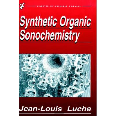 Synthetic Organic Sonochemistry