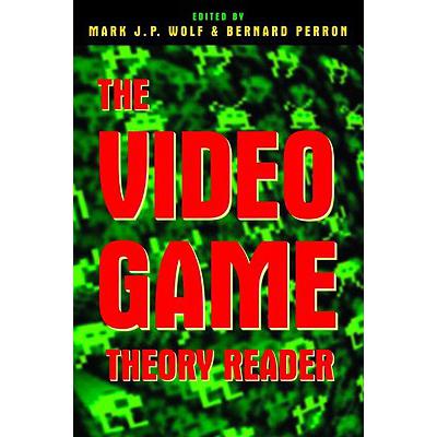 The Video Game Theory Reader