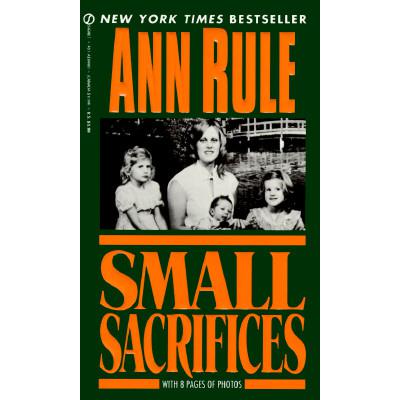 Small Sacrifices: The Shocking True Crime Ca...